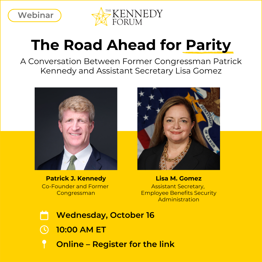 POSTPONED: The Road Ahead for Parity | The Kennedy Forum